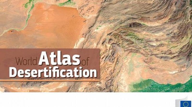 New World Atlas Of Desertification Shows Unprecedented Pressure On ...
