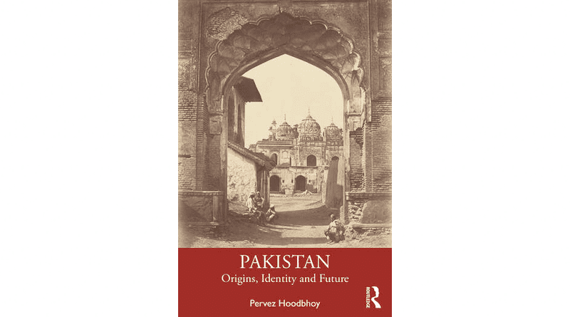 Pakistan: Origins, Identity And Future – Book Review – Eurasia Review