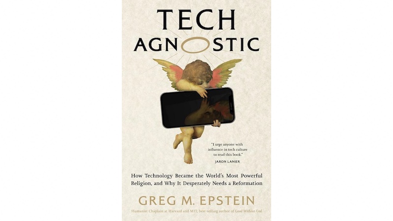 New York Times–Bestselling Author Greg Epstein Returns With ‘Tech Agnostic’ – Book Review ...